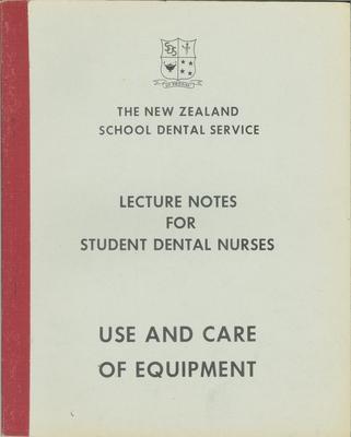 Lecture notes for Student Dental Nurses: Use and Care of Equipment ...