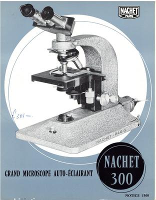 Nachet 300: Grand Microscope Auto-Eclairant - Faculty of Medicine ...