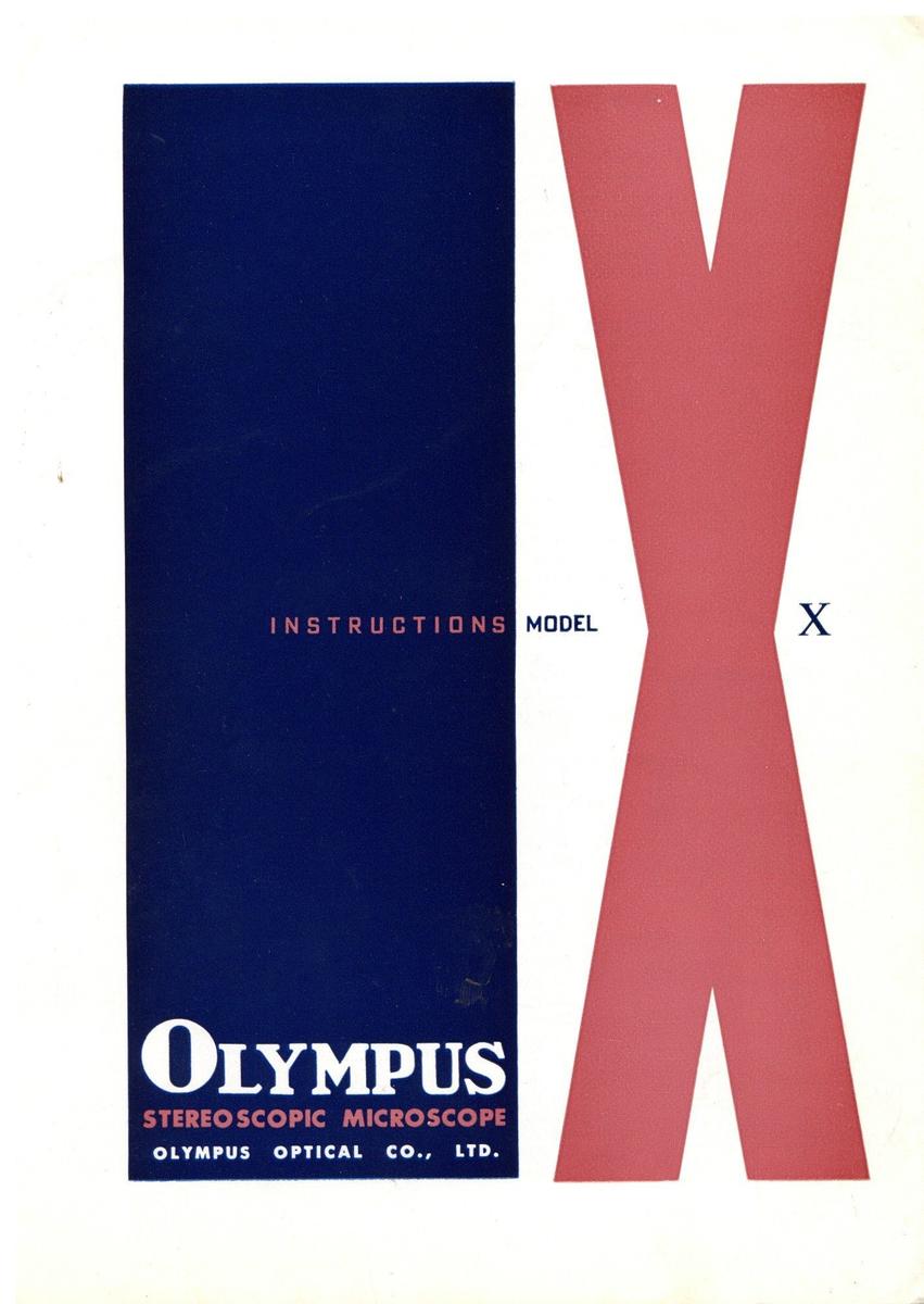 Instructions Model X - Olympus Stereoscopic Microscope - Faculty of ...