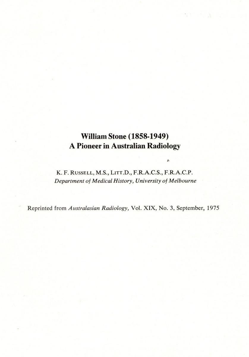 William Stone (1858-1949): A Pioneer in Australian Radiology - Faculty ...